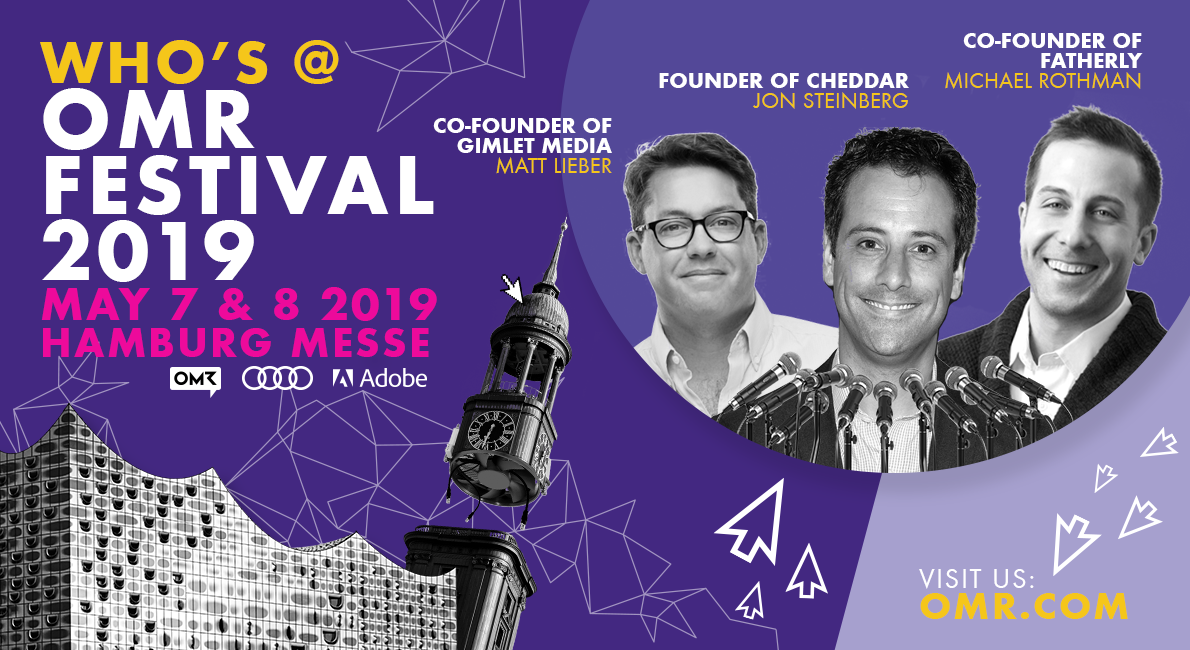 Medienpower aus NY bei OMR19: Gimlet-, Cheddar- und Fatherly-Gründer ...